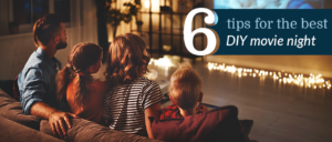6 Tips for the Best DIY Movie Night | Southern Motion