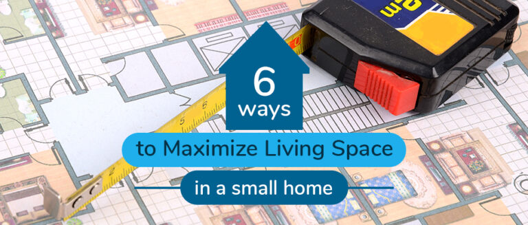 6 Ways to Maximize Living Space in a Small Home | Southern Motion