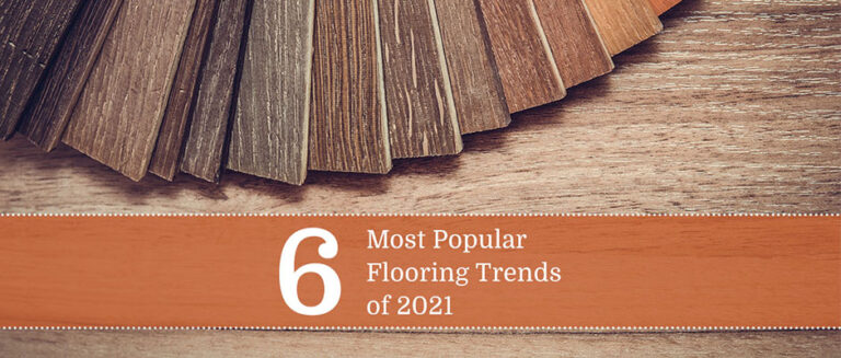 6 Most Popular Flooring Trends of 2021 | Southern Motion